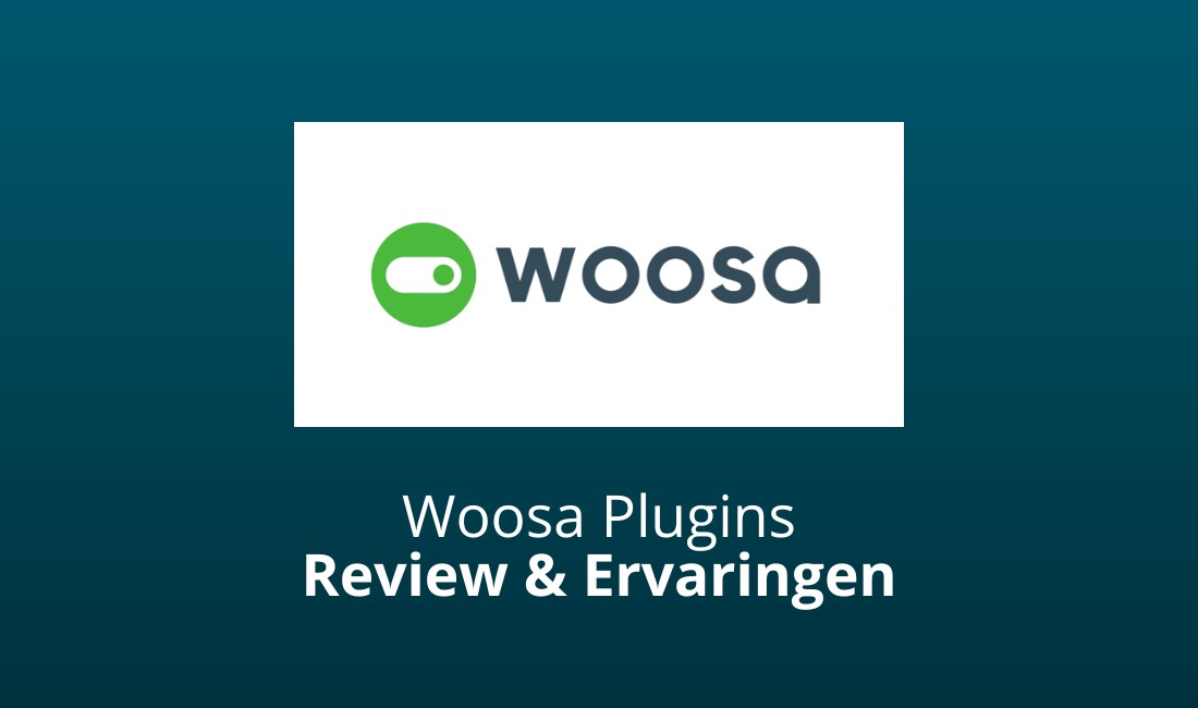 Woosa Woocommerce Plugins: Review & Ervaringen [2025] | Bedrijvenconsultant